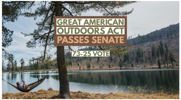 The Great American Outdoors Act Passed the Senate. Now it Needs to Pass ...
